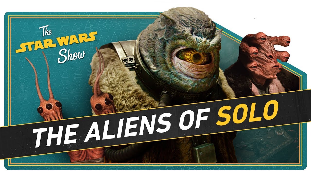The Star Wars Show: Solo's Aliens Come to Life and Athena Portillo ...