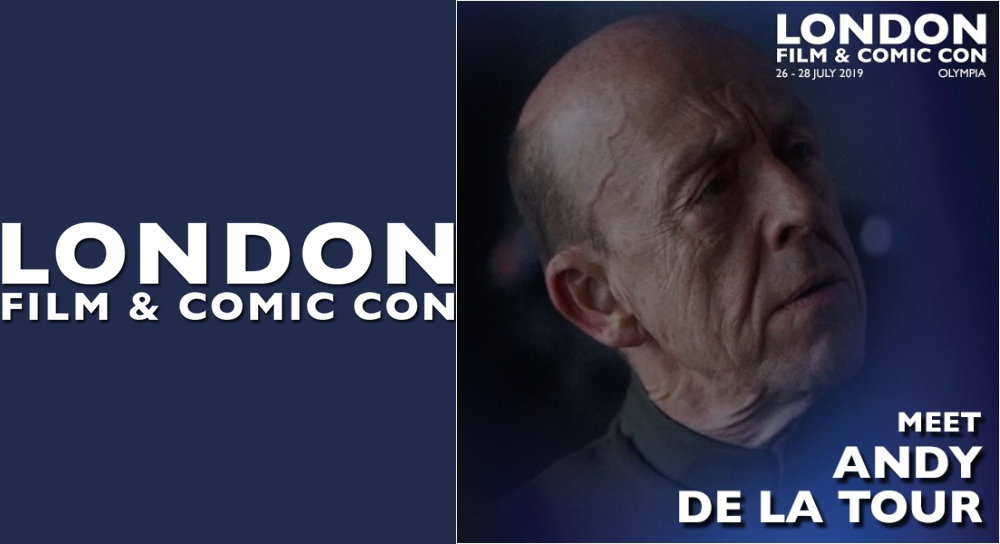 London Film and Comic Con 2019: Andy de la Tour goes Rogue - Fantha ...