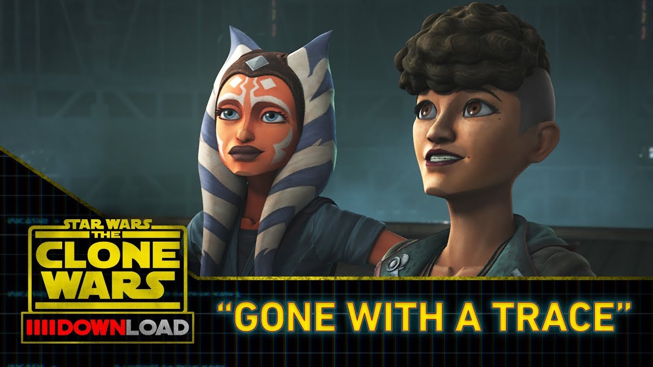 Clone Wars Download: "Gone With a Trace" - Fantha Tracks | Daily Star ...