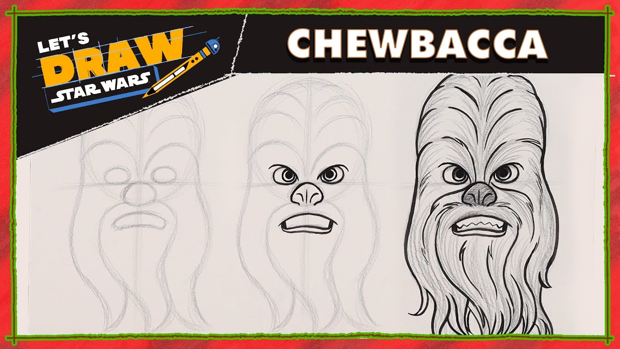 Let's Draw Star Wars: How to Draw Chewbacca - Fantha Tracks | Daily ...