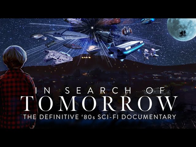 In Search Of Tomorrow, The 80's Sci-Fi Documentary Is Completed & Ready ...