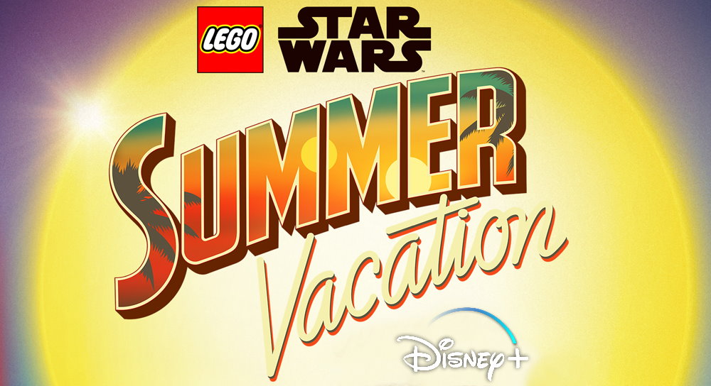 LEGO Star Wars Summer Vacation poster and clip revealed - Fantha Tracks ...
