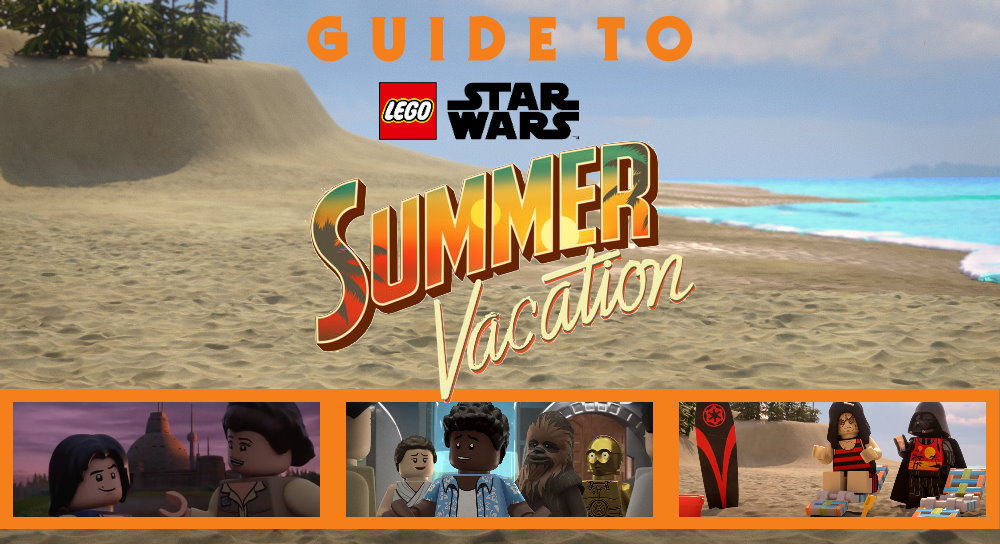 LEGO Star Wars Summer Vacation - The Guide - Fantha Tracks | Daily Star ...