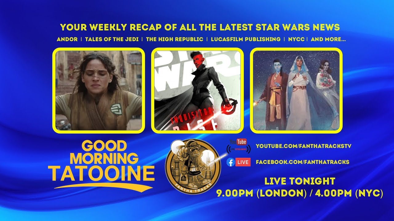 Good Morning Tatooine - Your Weekly Star Wars Recap (9th October 2022 ...