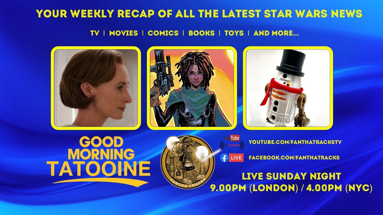 Good Morning Tatooine - Your Weekly Star Wars Recap (20th November 2022 ...
