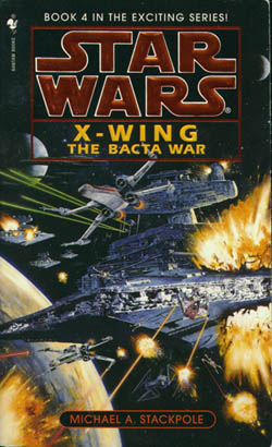 Book Review: Star Wars: X-Wing: The Bacta War (Essential Legends ...
