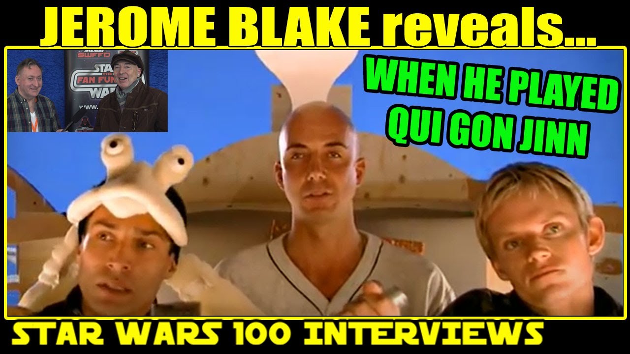 Star Wars 100 Interviews: JEROME BLAKE - When I played Qui Gon Jinn ...