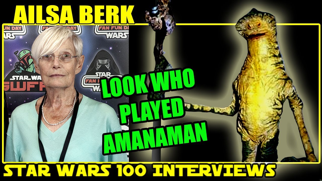 Star Wars 100 Interview: Ailsa Berk - Who played Amanaman - Fantha ...