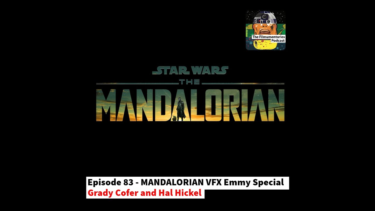 The Filmumentaries Podcast: Mandalorian Season 3 with Hal Hickel and ...