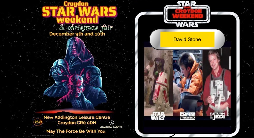 Croydon Star Wars Weekend: David Stone has his eyes on Croydon - Fantha ...