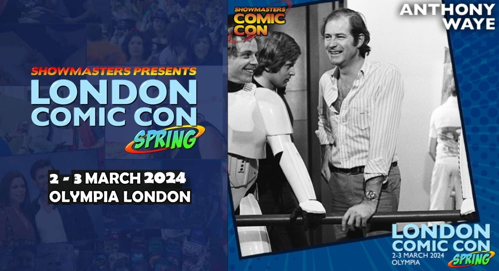 London Comic Con Spring: 2nd - 3rd March 2024: Anthony Waye from A New ...