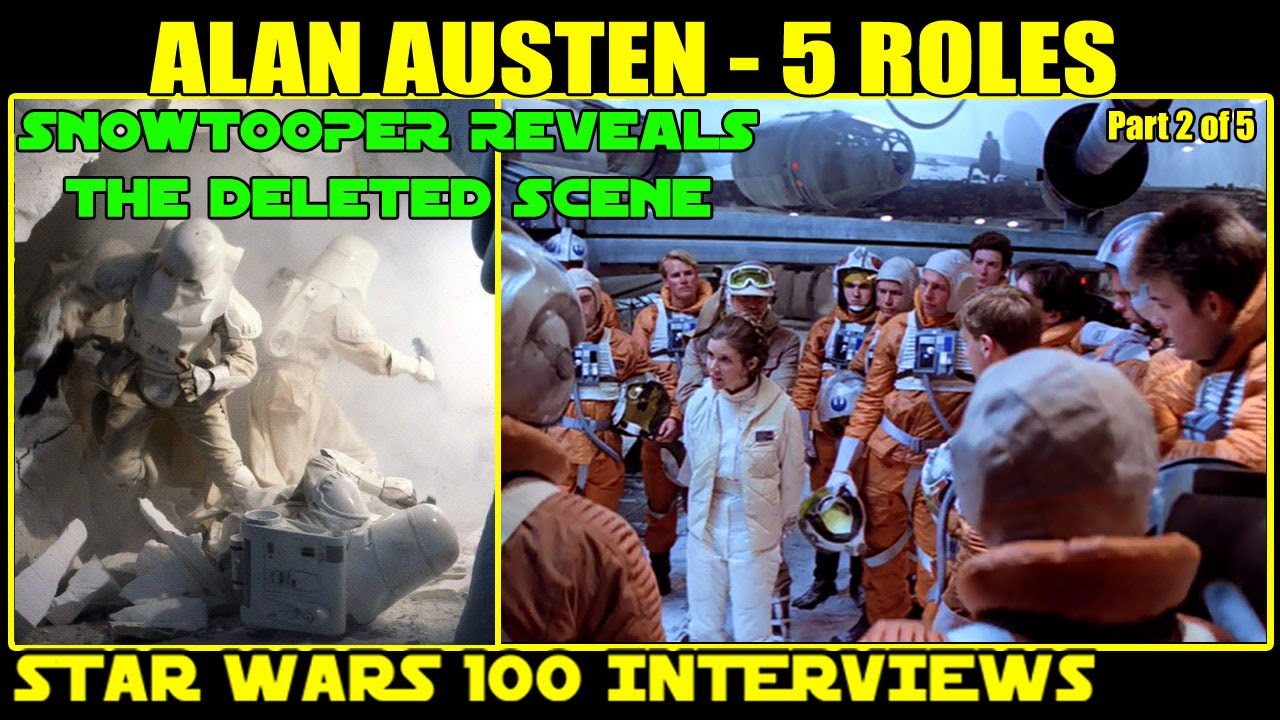 Star Wars 100 Interviews: Alan Austen interview 2 of 5 - The Deleted ...