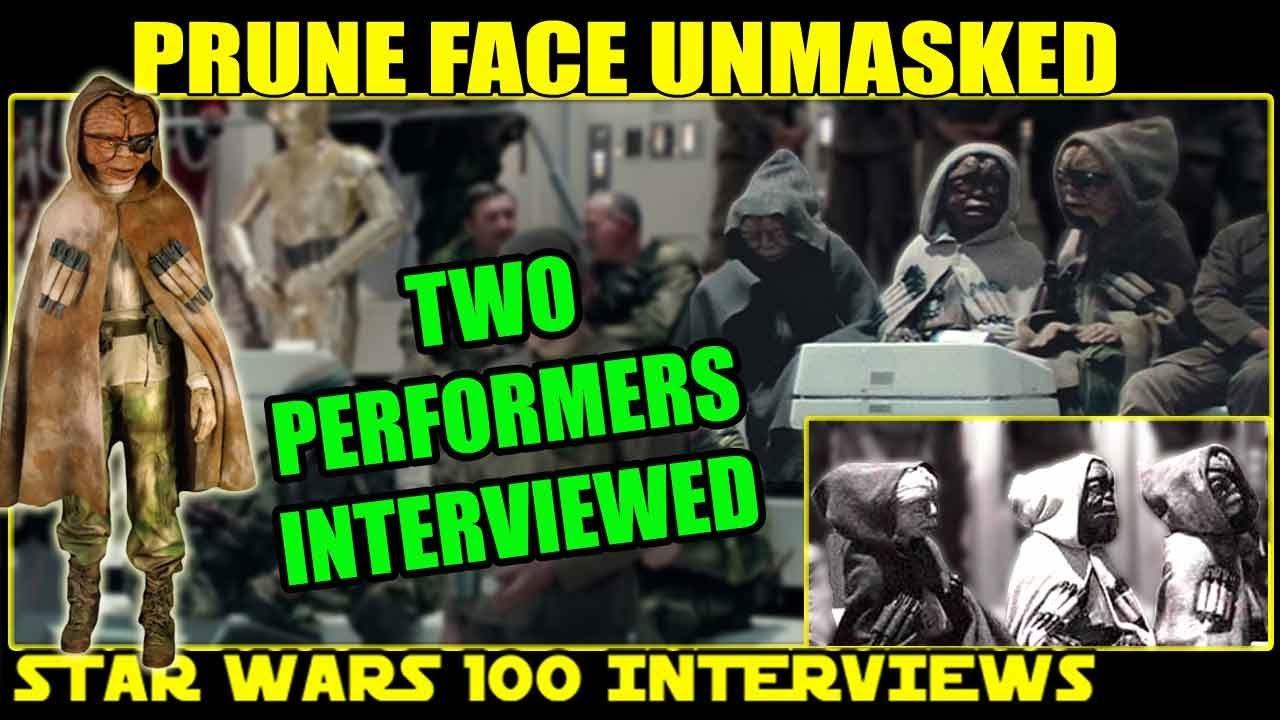 Star Wars 100 Interviews: Prune Face Unmasked - Two actors interviewed ...