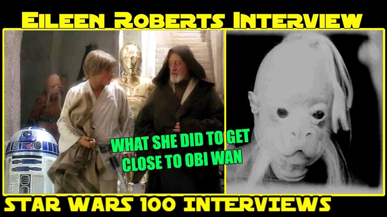 Star Wars 100 Interviews: What Eileen Roberts did to get close to Obi ...