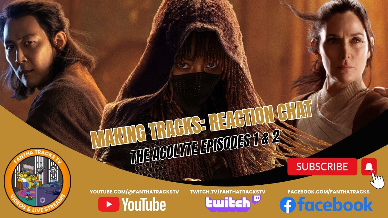 Making Tracks Reaction Chat reviews The Acolyte Episodes 1 & 2 - Fantha Tracks | Daily Star Wars ...