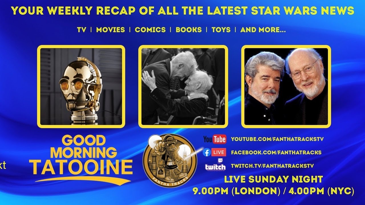 Your Weekly Star Wars News Recap | Good Morning Tatooine | 6th October ...