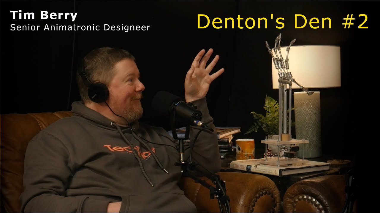 Denton's Den Episode 2: Senior Animatronics Designer Tim Berry - Fantha ...