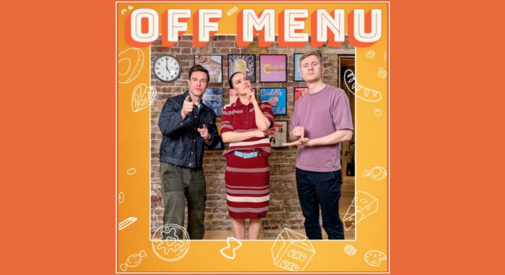 Off Menu: With Ed Gamble, James Acaster and Daisy Ridley - Fantha ...