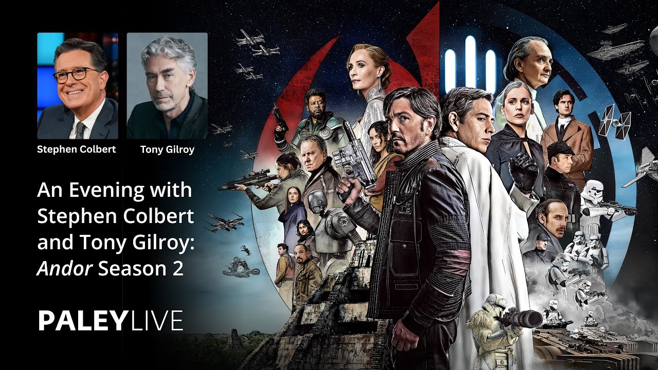 PaleyLive: An Evening with Stephen Colbert and Tony Gilroy: Andor ...