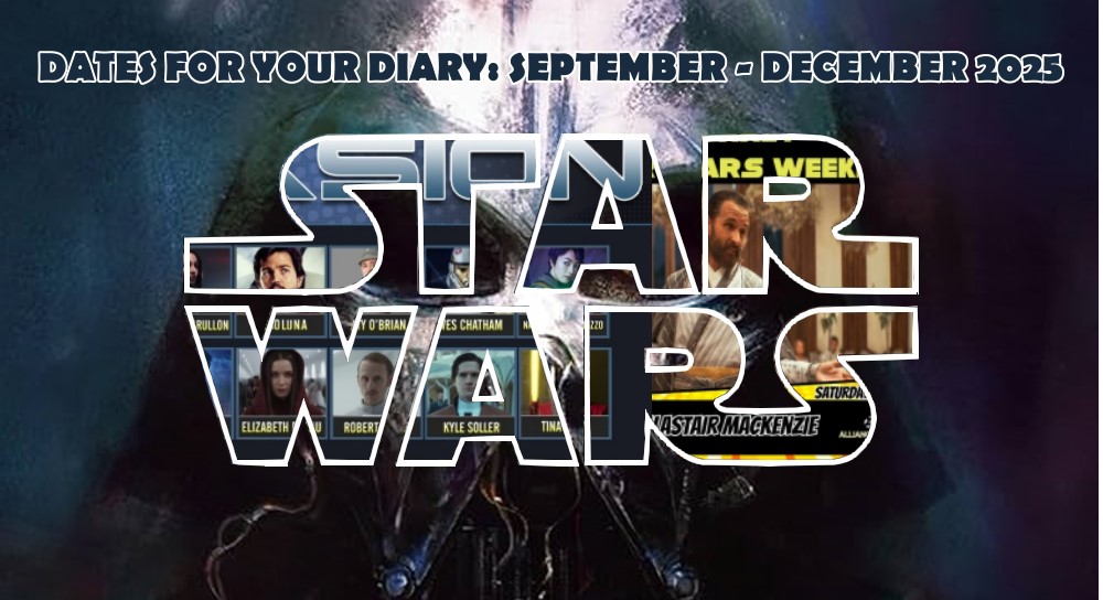 Star Wars: Dates for your diary: September to December 2025 - Fantha ...