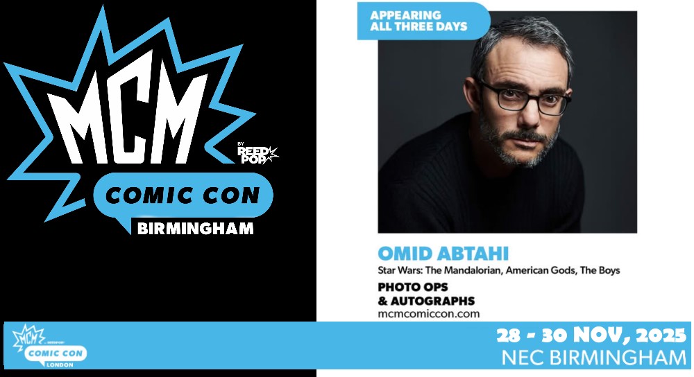 MCM Birmingham Comic Con 2025: Omid Abtahi attending - Fantha Tracks | Daily Star Wars News